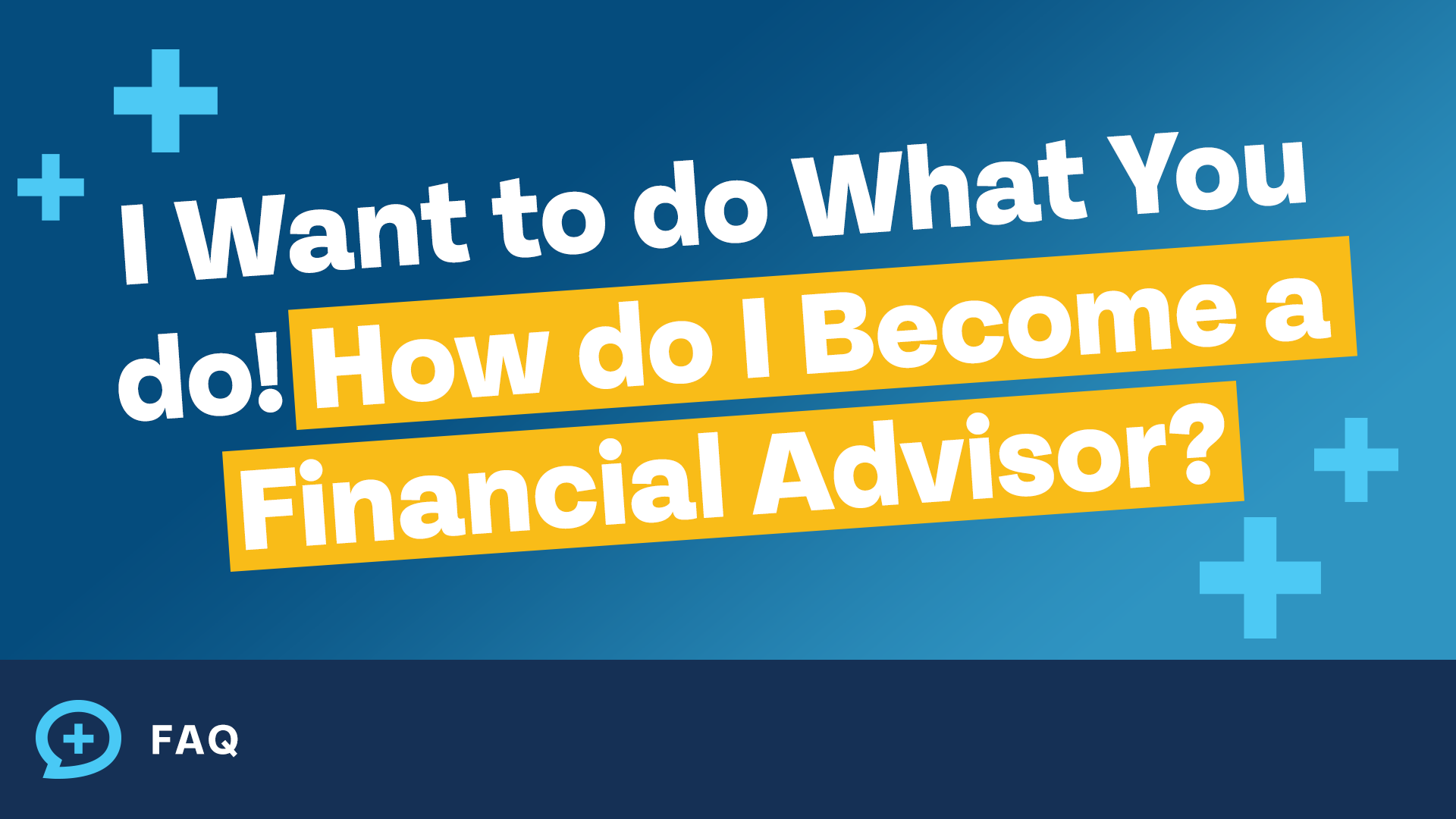 I Want To Do What You Do How Do I Become A Financial Advisor The