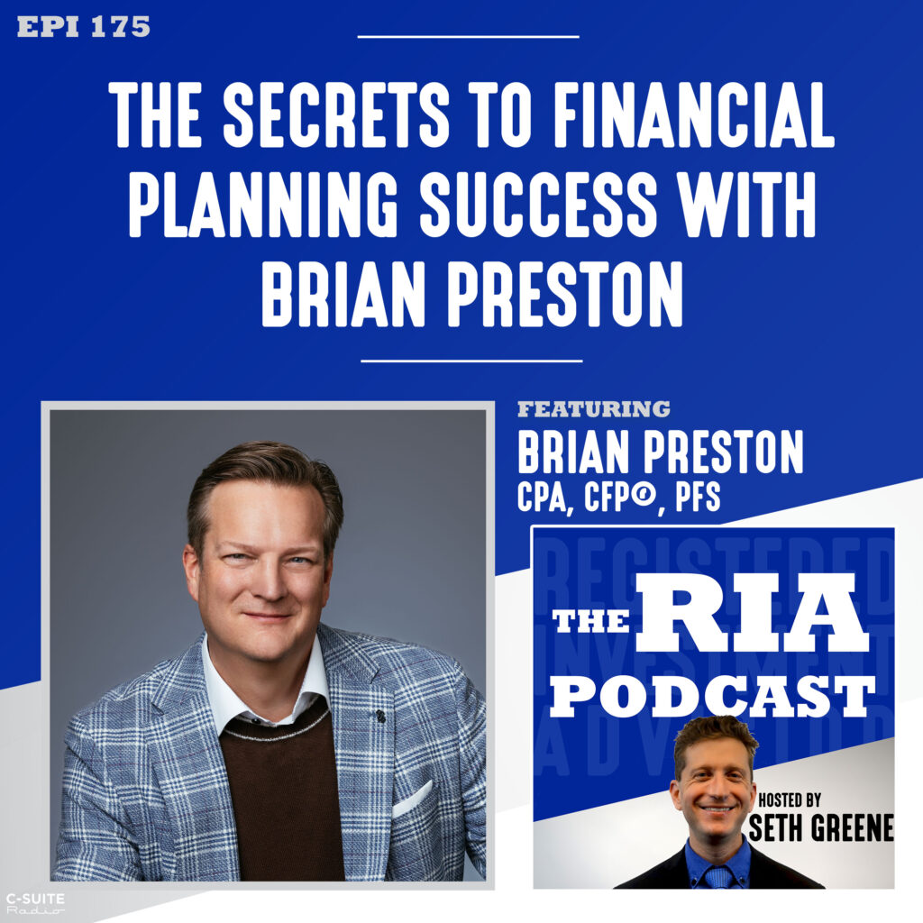 Brian Preston Featured on the RIA podcast with Seth Greene! | Money Guy